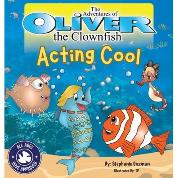 Stephanie Guzman | Other | The Adventures Of Oliver The Clownfish ...